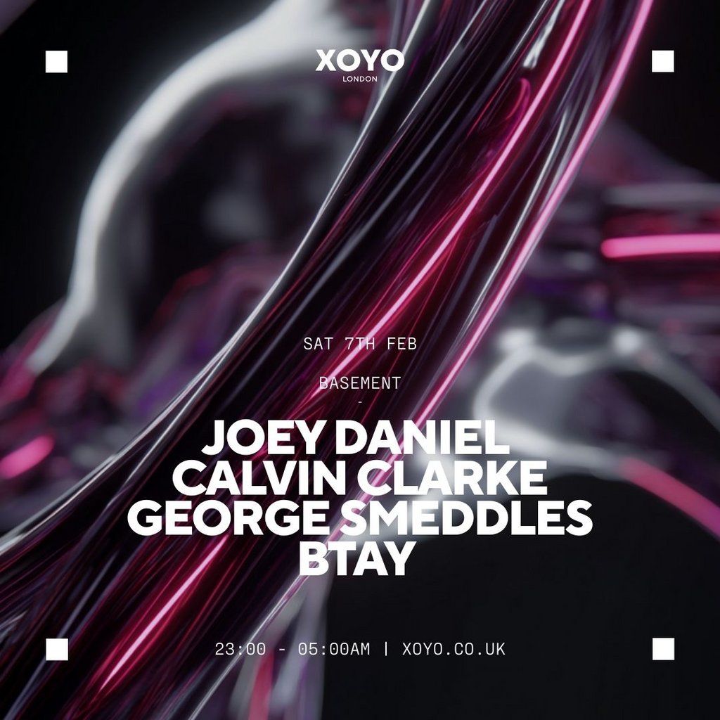 XOYO Presents: Calvin Clarke, Joey Daniel, & George Smeddles, XOYO ...