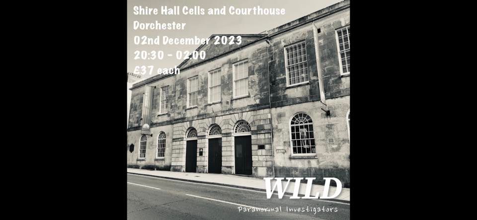 Shire Hall Courthouse & Cells Ghost Hunt Experience, Shire Hall Museum ...