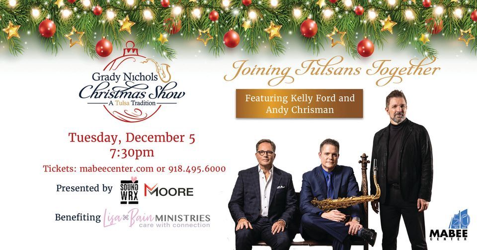 Grady Nichols Christmas Show, A Tulsa Tradition: Benefiting Lisa Bain ... Grady Nichols Christmas Show, A Tulsa Tradition: Benefiting Lisa Bain ...