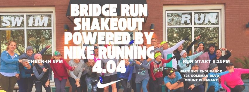 Bridge Run Shakeout Powered by Nike Running, Blue Sky Endurance, Mount ...