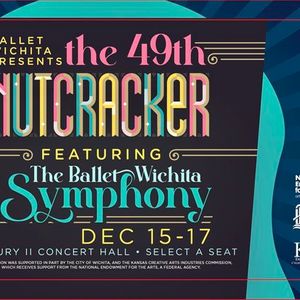 Ballet Wichitas 49th Annual Nutcracker Ballet featuring the BW Symphony ...