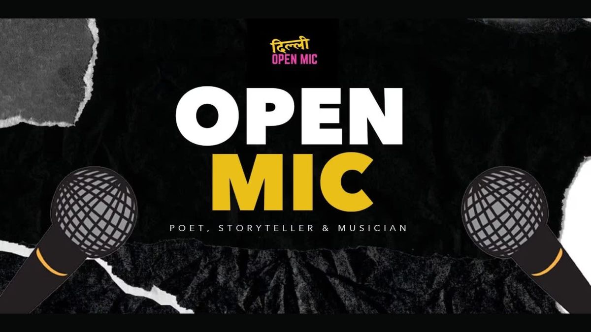 Delhi Open Mic : Poet, Storyteller & Musician, Nojoto Creator Hub, New ...