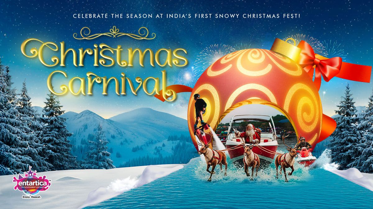 Christmas Carnival - Raipur, Entartica Seaworld, Raipur, 19 December ...