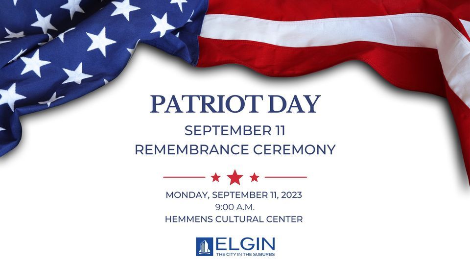 Patriot Day - September 11 Remembrance Ceremony, Hemmens Cultural ...