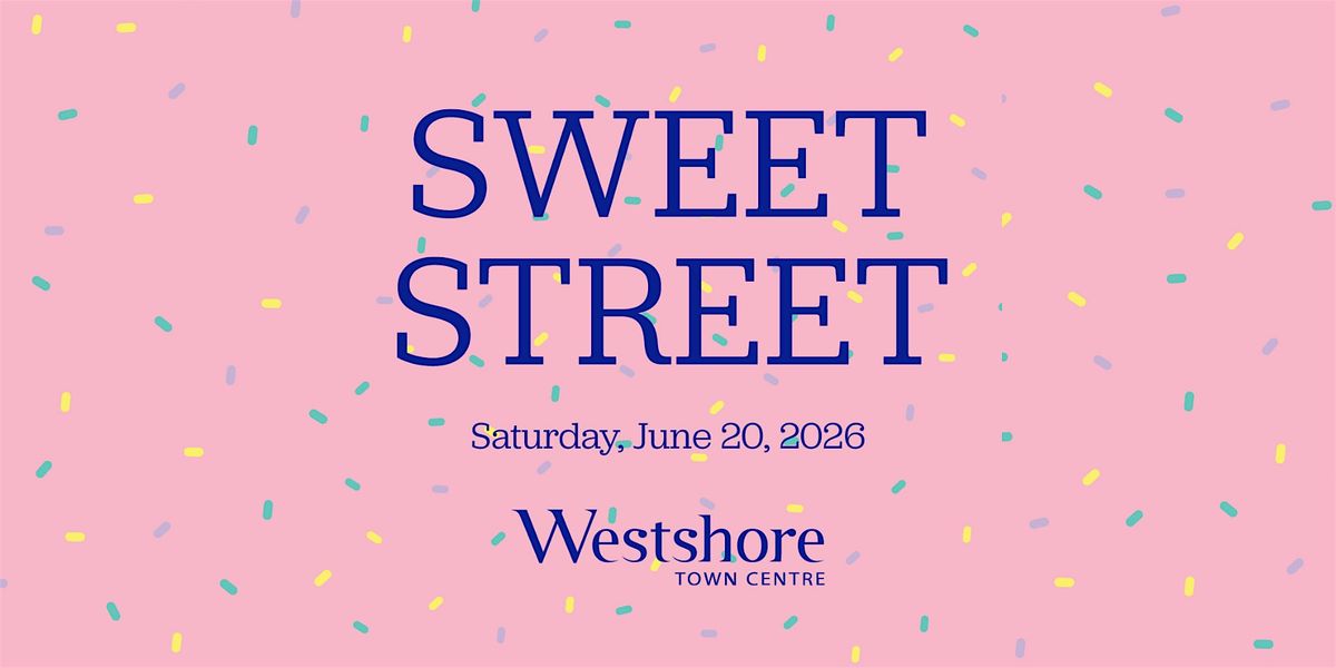 Sweet Street, Westshore Town Centre, Victoria, 20 June 2026 | AllEvents