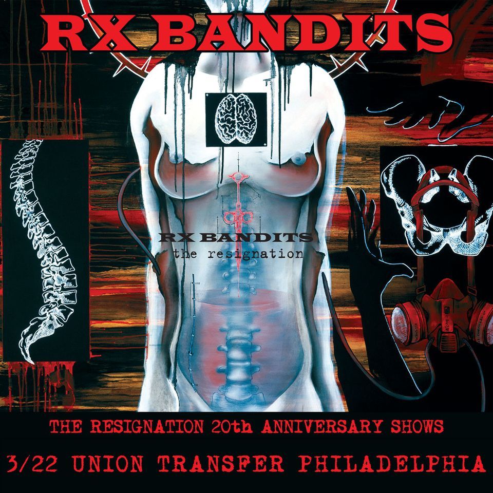 RX Bandits - The Resignation 20th Anniversary Shows at Union Transfer, Union Transfer ...