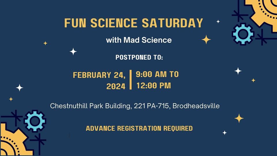 Fun Science Saturday with Mad Science, Chestnuthill Twp Park ...