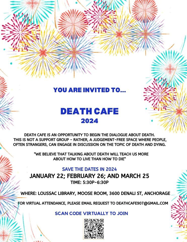 Death Cafe, Loussac Library, Anchorage, 22 January 2024 | AllEvents