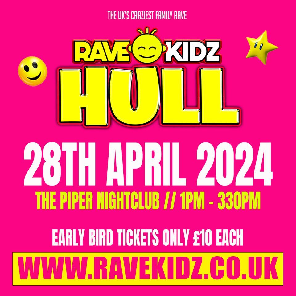 RAVE KIDZ HULL, The Piper, Kingston Upon Hull, April 28 2024 | AllEvents.in