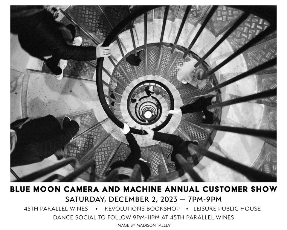Blue Moon Cameras Annual Customer Show, 45th Parallel Wines, Raleigh ...