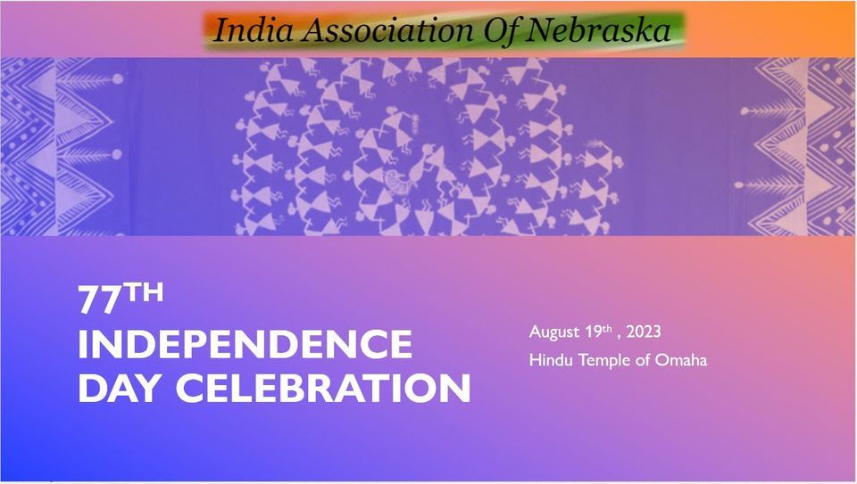 Indian Independence Day Celebration 2023, Hindu Temple, Omaha, Nebraska ...