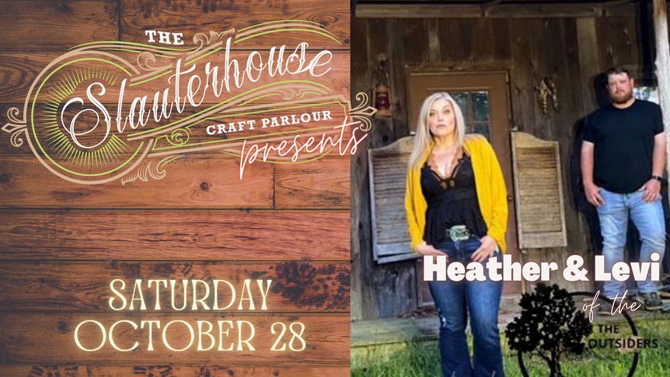 Levi & Heather (of The Outsiders), Slauterhouse Craft Parlour, Park ...