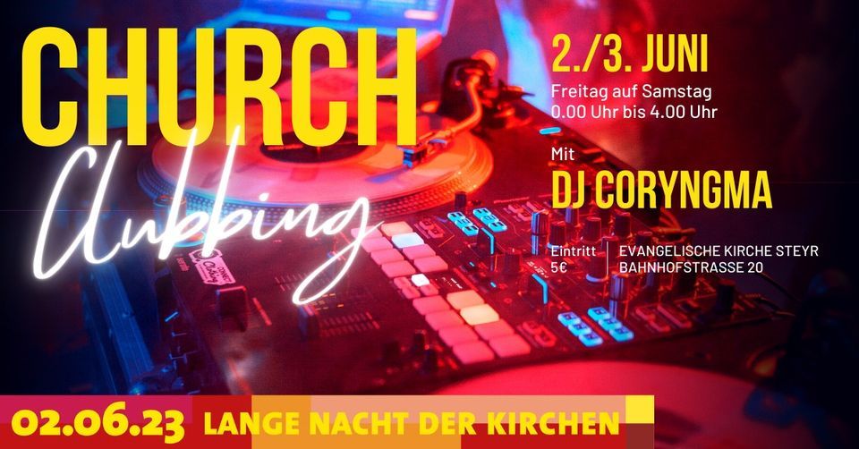 Church Clubbing, Evangelische Kirche A.B. Steyr, 2 June to 3 June ...