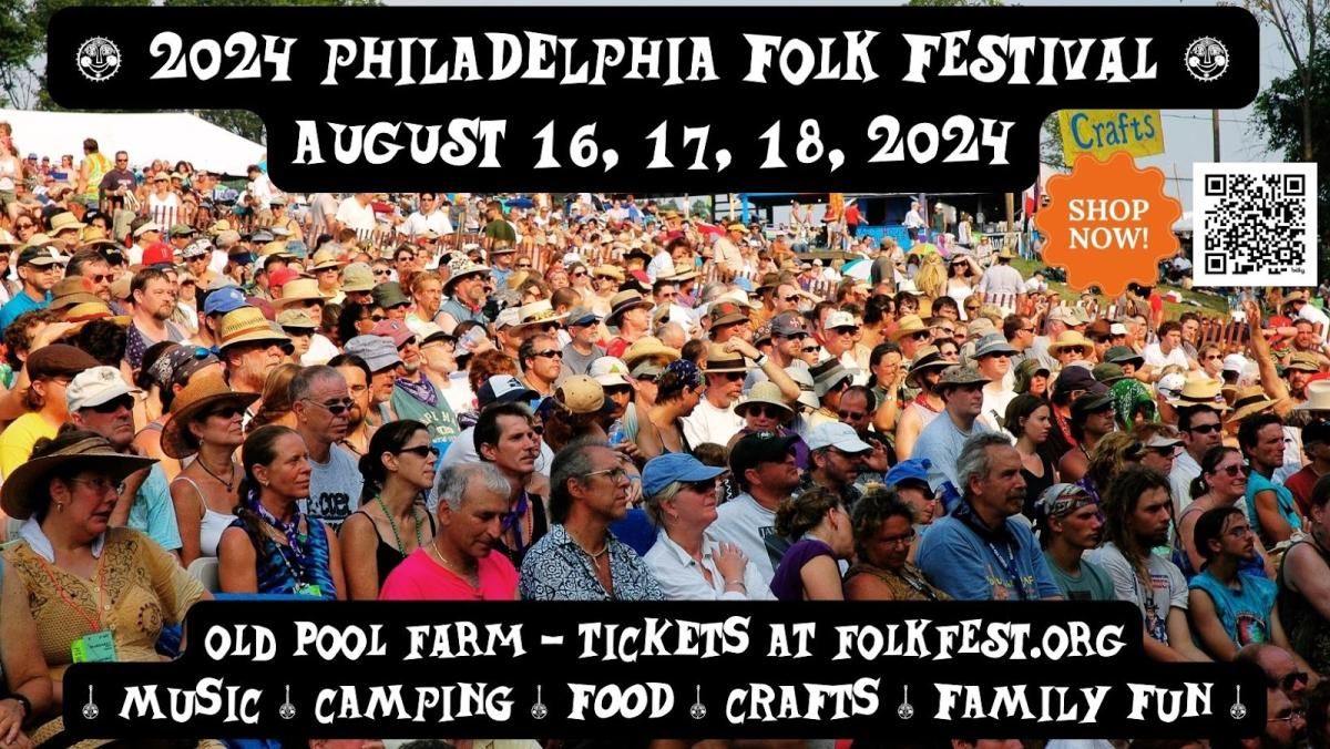 Philadelphia Folk Festival - Festival Pass, Old Pool Farm ...