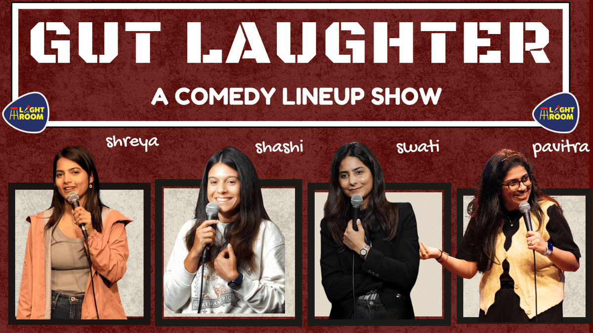 Gut Laughter : A Comedy Lineup Show, LIGHT ROOM, New Delhi, 13 March ...