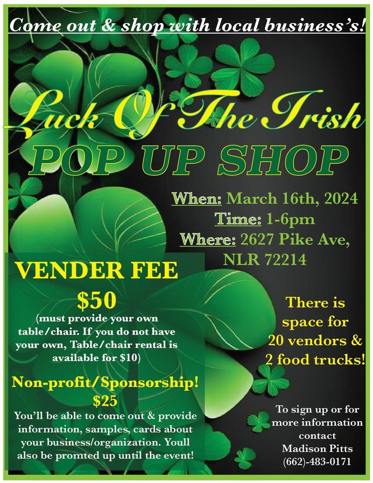 Luck of the Irish Pop up shop, Lade Ink Studio, North Little Rock, 16 ...