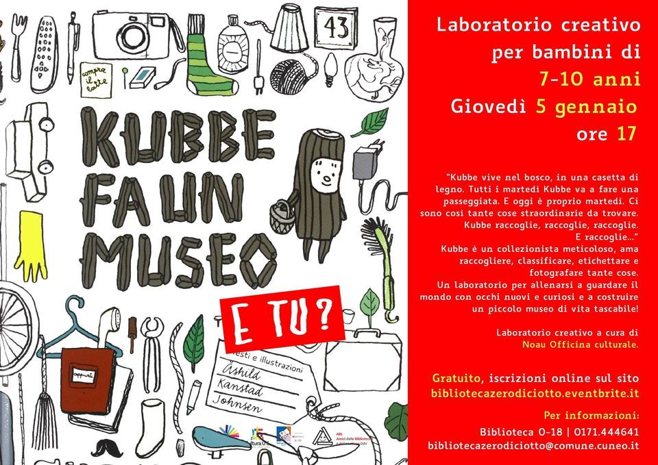 Kubbe fa un museo, e tu? (7-10 anni), Biblioteca 0-18 di Cuneo, 5 ...