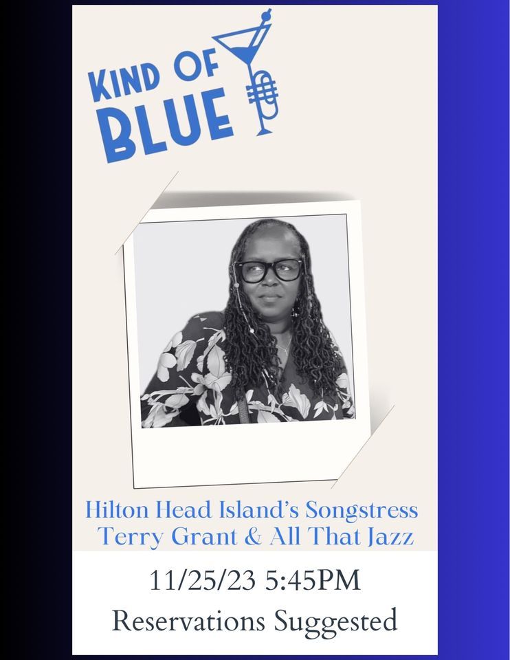 Terry Grant & All That Jazz, Kind Of Blue, Hilton Head Island, November ...