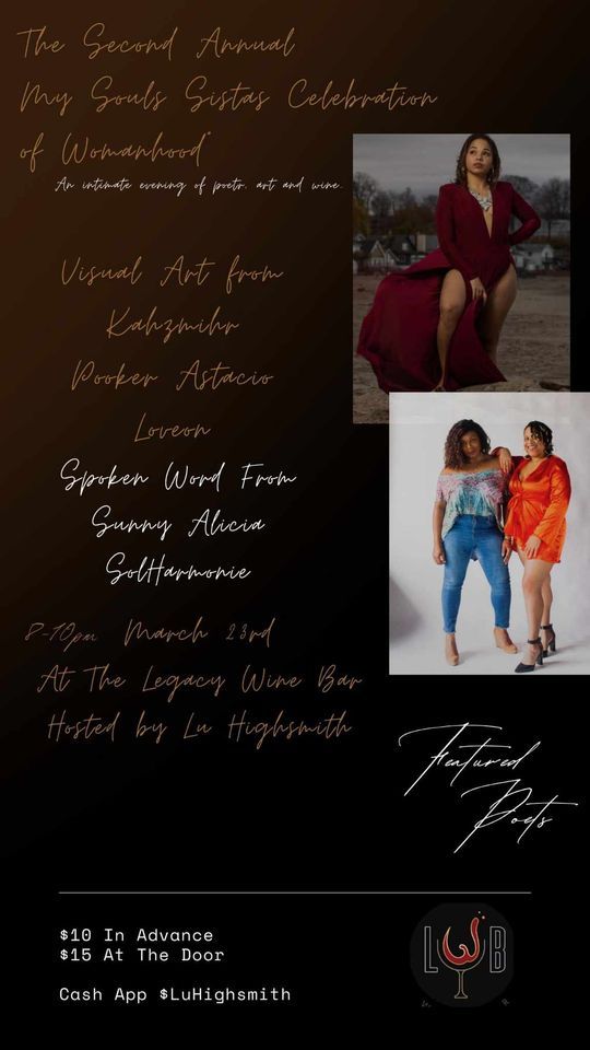 2nd Annual "My Souls Sistas" Celebration of Womanhood, Legacy Wine Bar ...