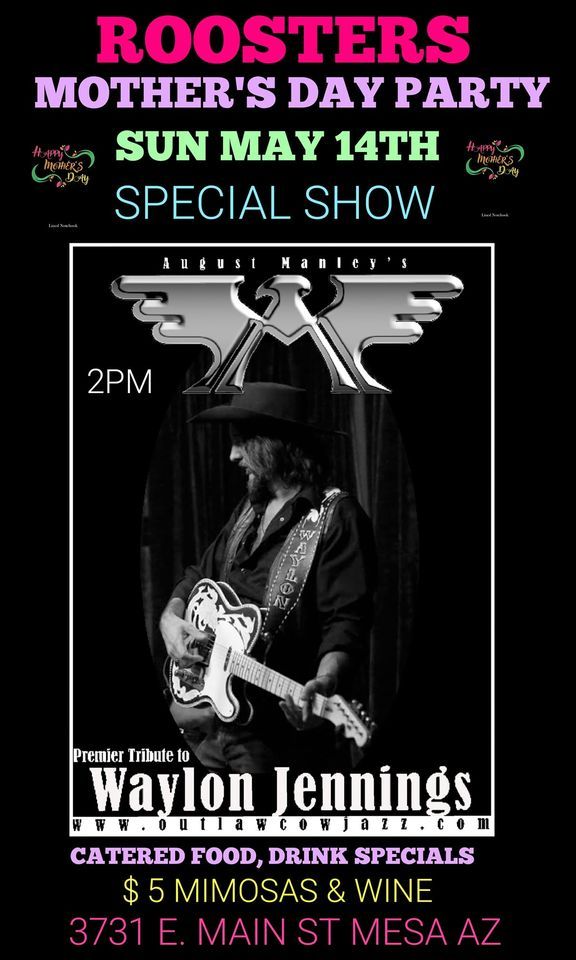 AUGUST MANLEY PREMIER WAYLON JENNINGS TRIBUTE BAND MOTHERS DAY PARTY ...