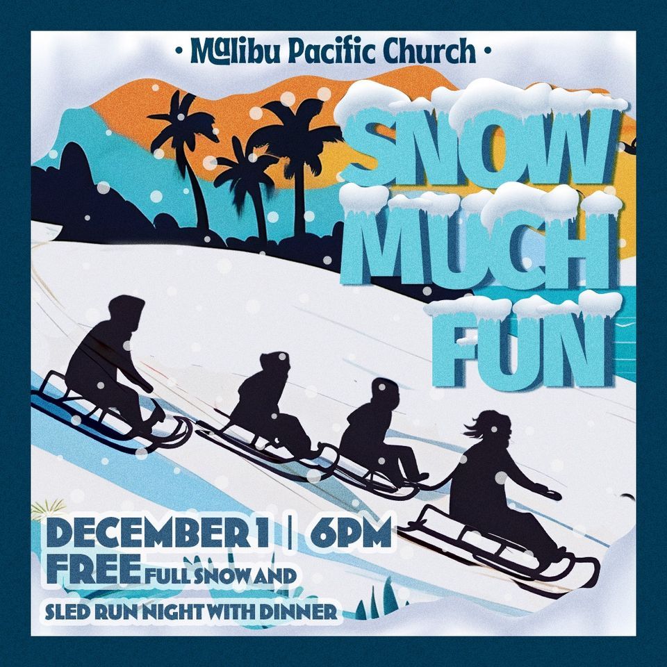 Snow Much Fun, Malibu Pacific Church, 1 December 2023 | AllEvents.in