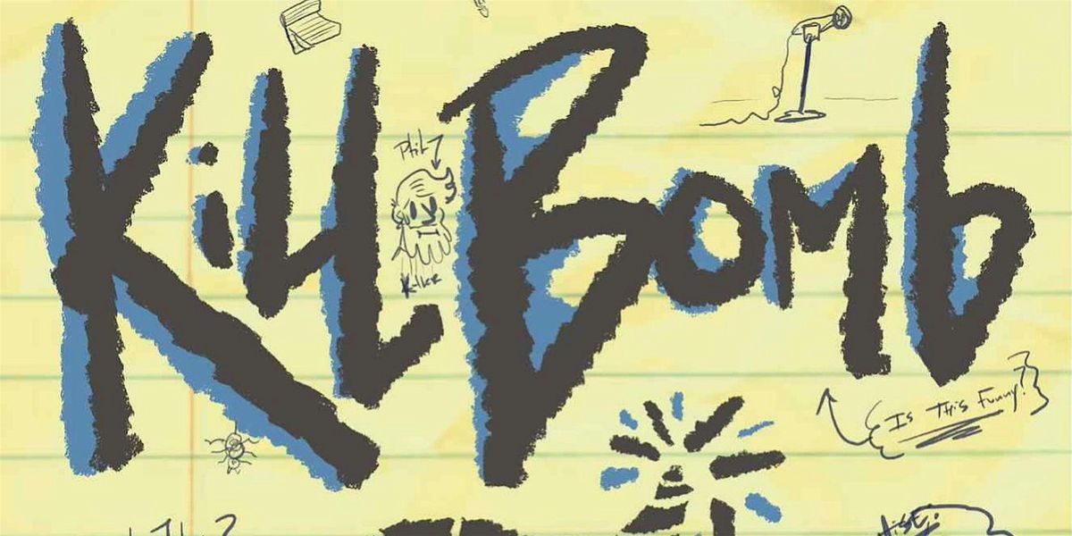 K*ll Bomb!, Mom's Basement Theatre, Las Vegas, 4 January to 25 January ...