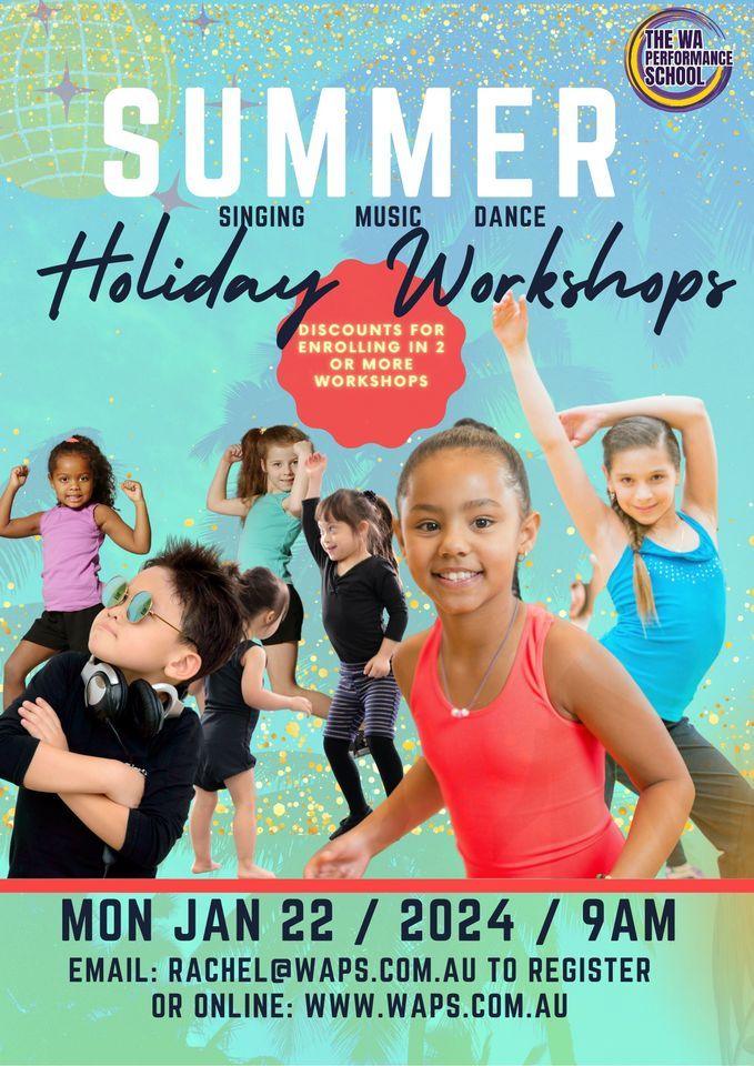 2024 January Summer Holiday Workshops, The WA Performance School, Perth ...