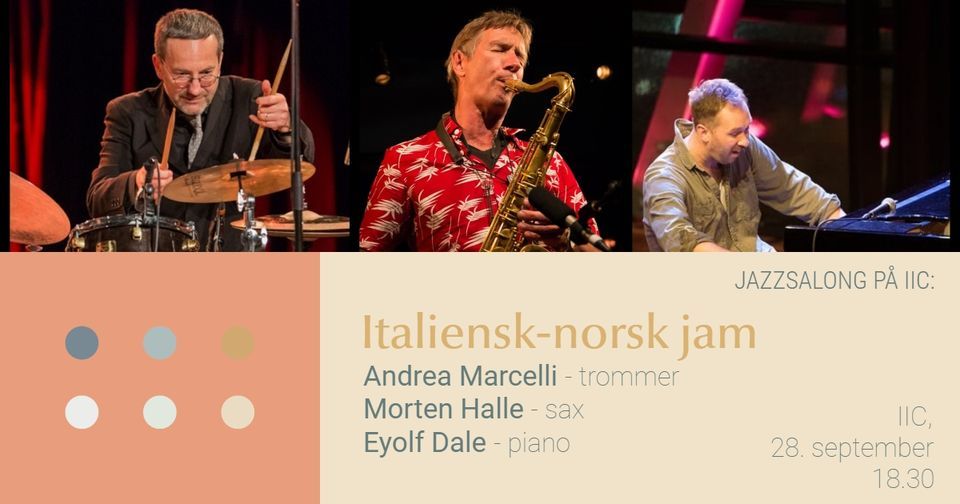 Italiensk-norsk jam - Andrea Marcelli, Morten Halle, Eyolf Dale , Det ...