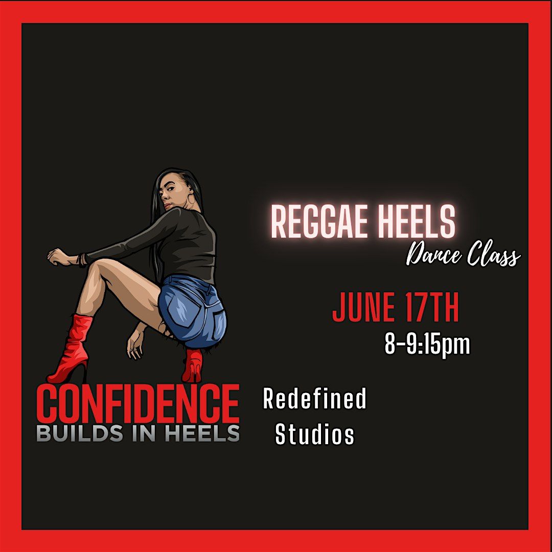 Reggae Heels Class With Mecca (Juneteenth Theme), REDefined STUDIOS ...