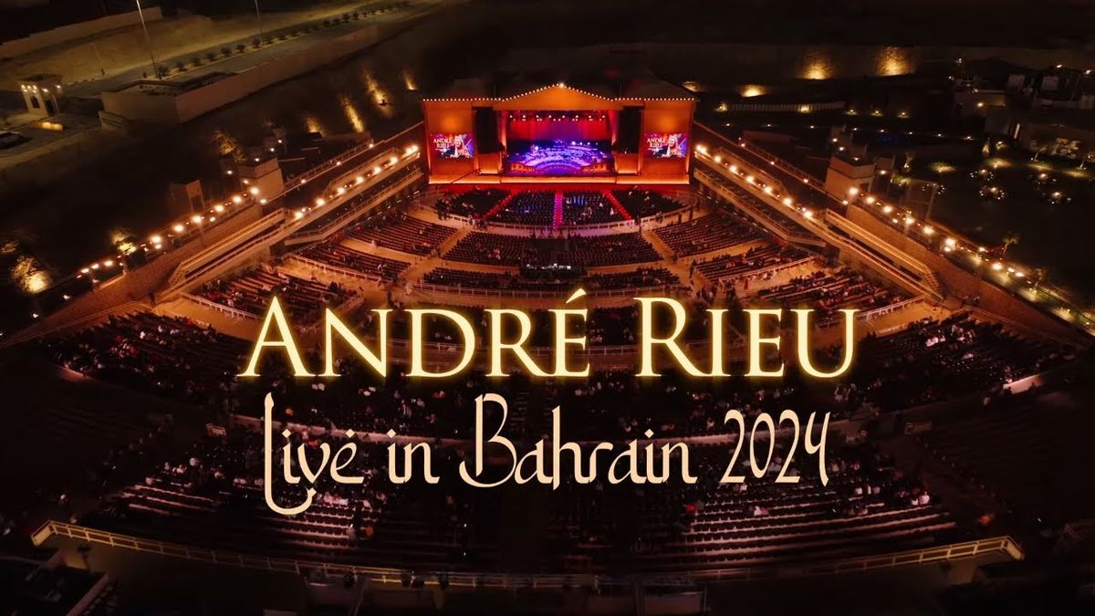 André Rieu Bahrain Tickets, Al Dana Amphitheatre, Bahrain, 3 April 2026 ...
