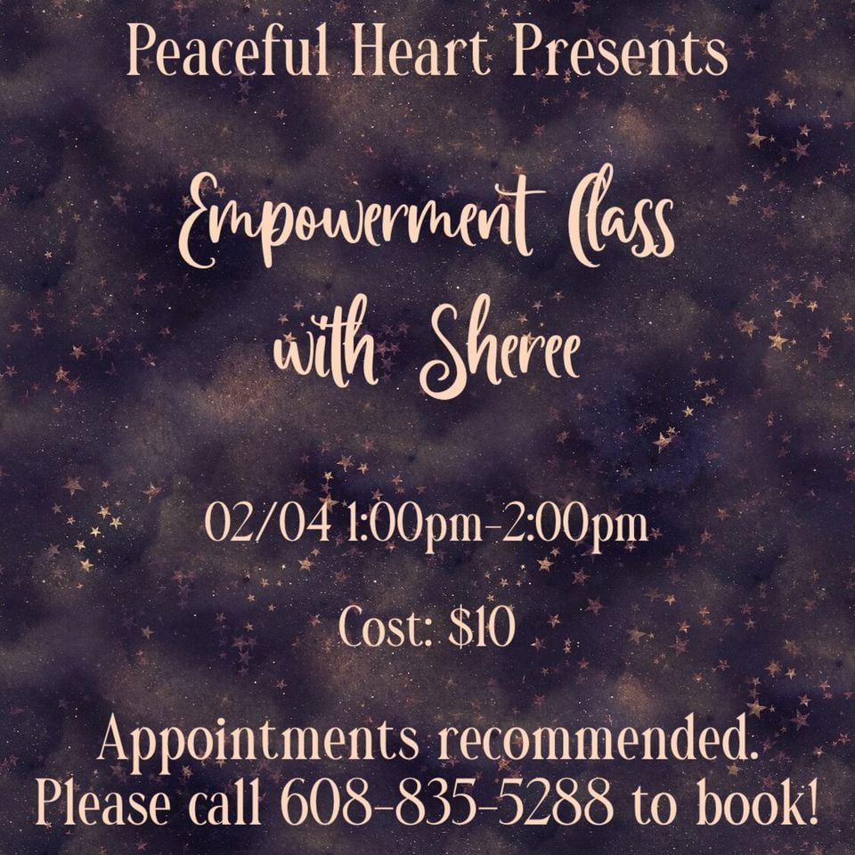Empowerment Class with Sheree , Peaceful Heart, Oregon, February 4 2024 ...