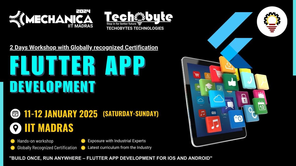 FLUTTER APP DEV, Indian Institute Of Technology–Madras (IIT–Madras), Chennai, 11 January to 12 ...