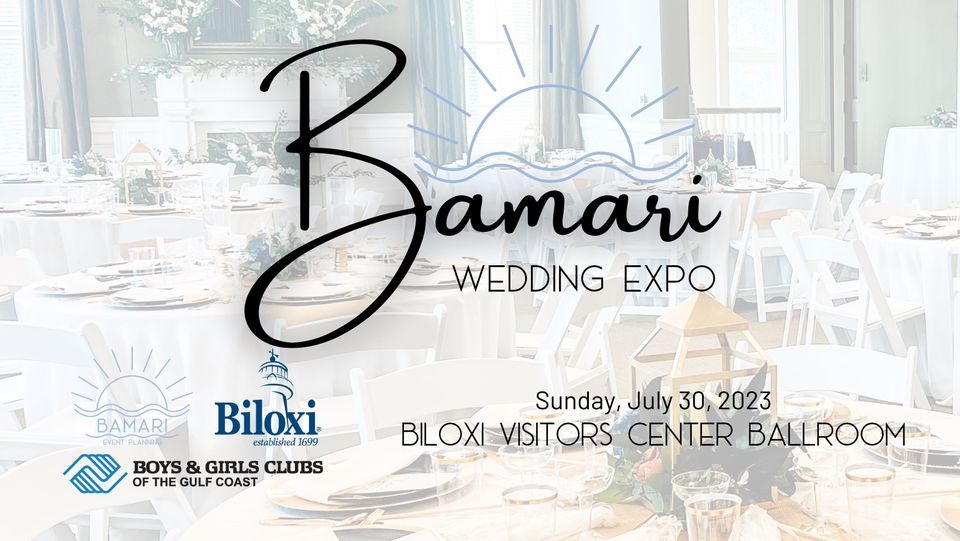 Bamari Wedding Expo, Biloxi Visitors Center, July 30 2023 | AllEvents.in