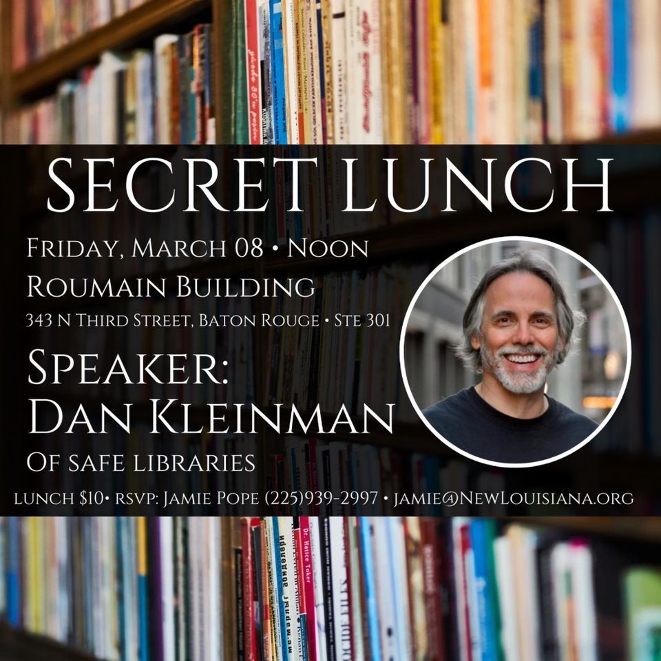Baton Rouge Secret Lunch, Roumain Building, Baton Rouge, 8 March 2024 ...
