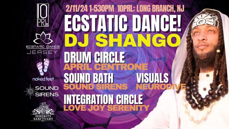 Ecstatic Dance: DJ Shango, April Centrone & Sound Sirens, Long Branch NJ, 10PRL, Long Branch, 11 ...