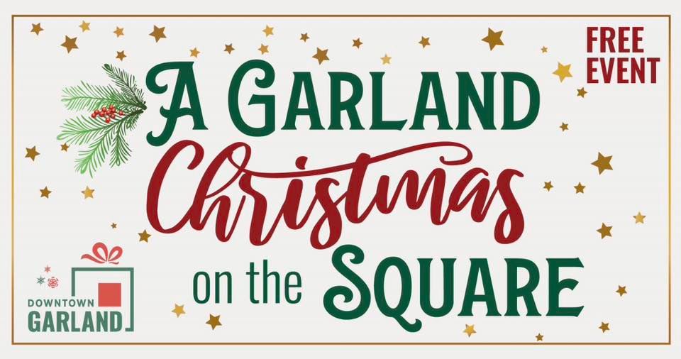OFFICIAL Christmas on the Square, Downtown Garland, 7 December 2023 ...