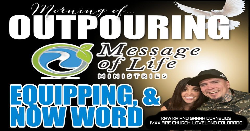 Morning of Outpouring & Equipping at Message of Life | Kawika & Sarah ...