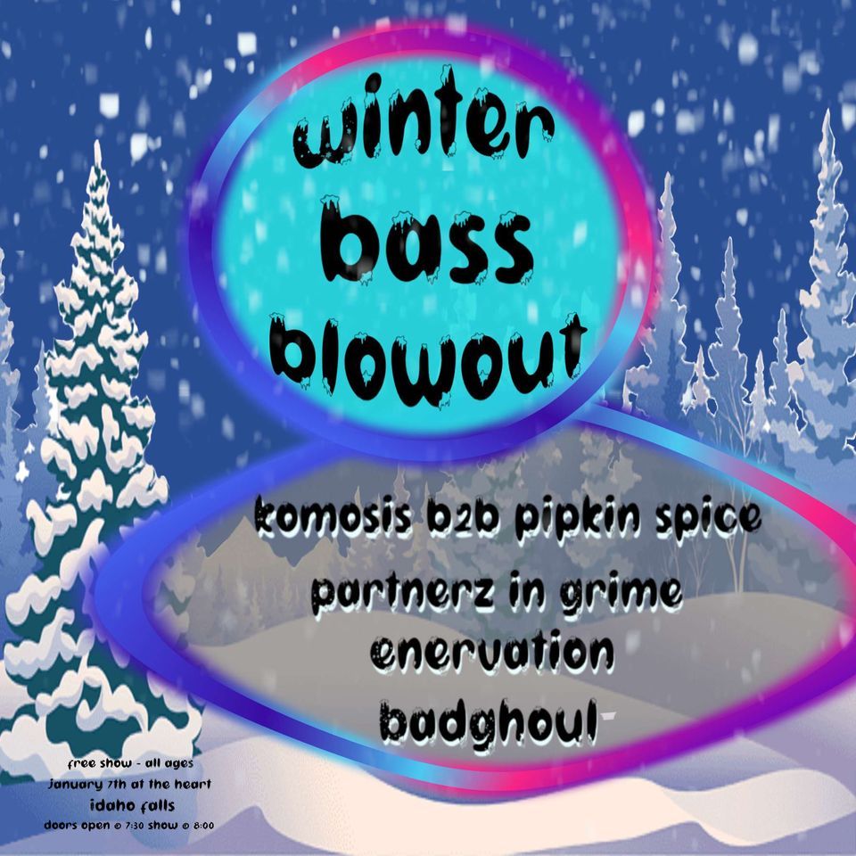 Winter Bass Blowout , The Heart Events, Idaho Falls, January 7 2023 ...
