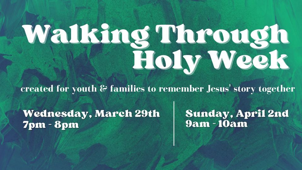 Walking Through Holy Week, United Lutheran Church, Grand Forks, 29 ...