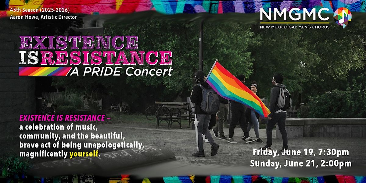 NMGMC "Existence Is Resistance" Sunday, June 21, 2026, 2:00 pm, The ...