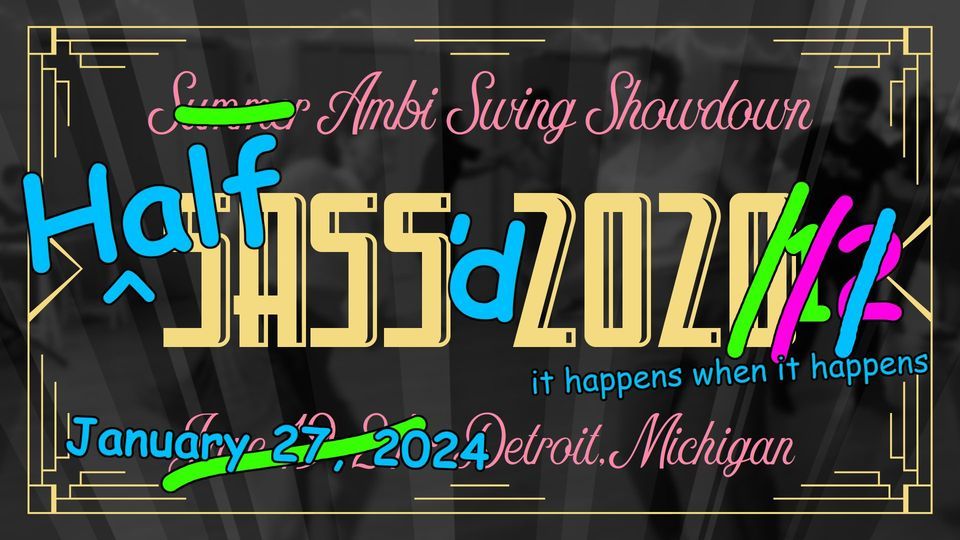 Half-SASSed – Summer(!?) Ambi Swing Showdown, Andy Arts, Highland Park ...
