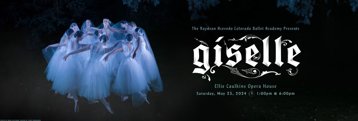 Raydean Acevedo Colorado Ballet Academy: Giselle, Ellie Caulkins Opera ...