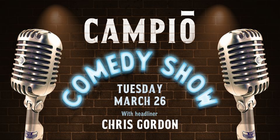 Campio Comedy Show Featuring Chris Gordon, Campio, Edmonton, 26 March ...
