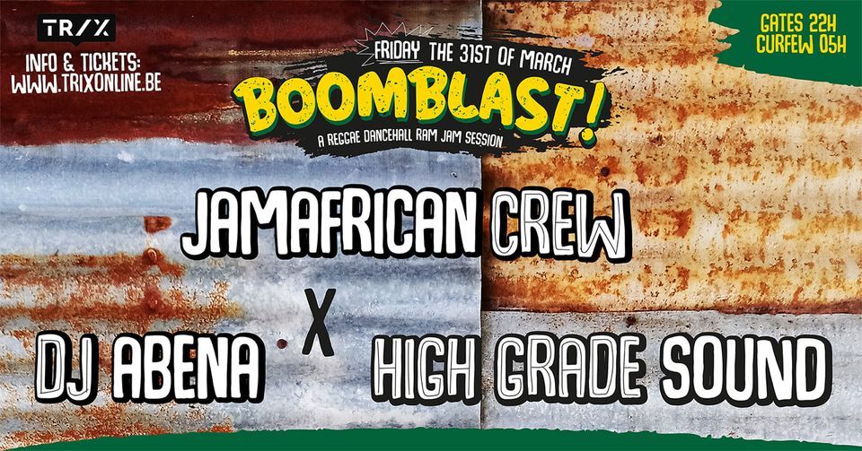Boomblast feat. DJ Abena & Jamafrican Crew, Trix, Antwerp, 31 March 2023 | AllEvents.in