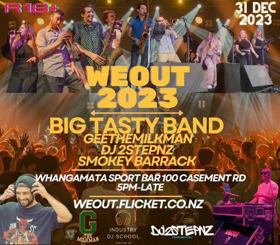 WEOUT 2023 BIG TASTY BAND +DJ GEE THE MILKMAN, DJ2STEPNZ, DJ SMOKEY ...