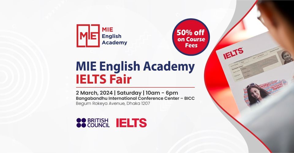 MIE English Academy IELTS Fair | BICC, Bangabandhu International ...