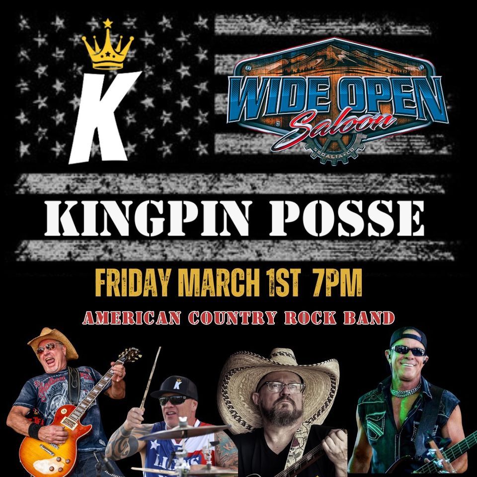 Kingpin Posse - Wide Open Saloon, Wide Open Saloon, Sedalia, March 1 ...