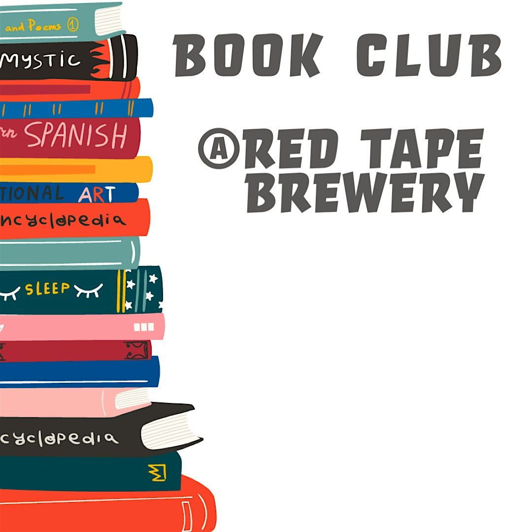 Red Tape Brewery Book Club February 19th, 2026, Red Tape Brewery, Main ...