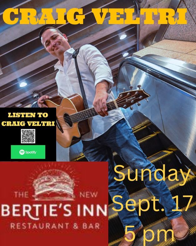 Craig Veltri LIVE at Berties Inn, The New Bertie’s Inn, Exeter Township ...