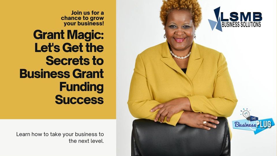 Grant Magic: Get the Secrets to Business Grant Funding Success, Online ...